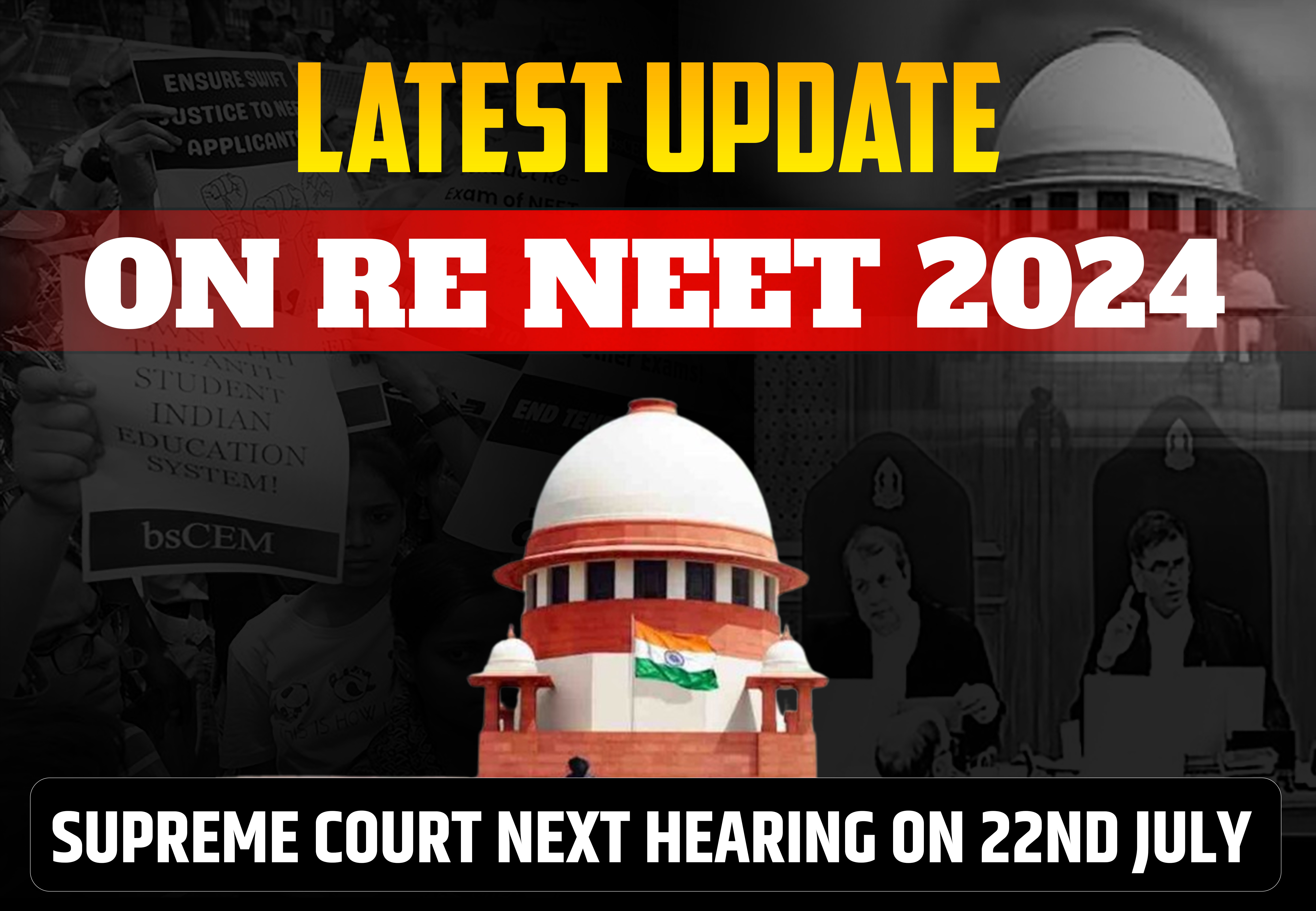 ReNEET 2024: Supreme Court Next Hearing on 22nd July