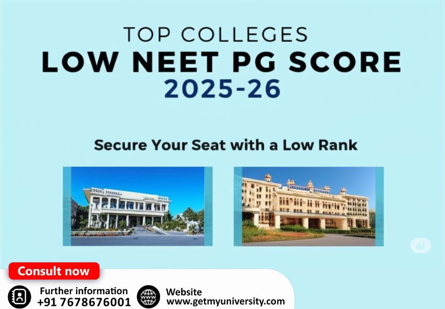 Top Colleges Accepting Low NEET PG Score 2025 | Secure Your PG Seat